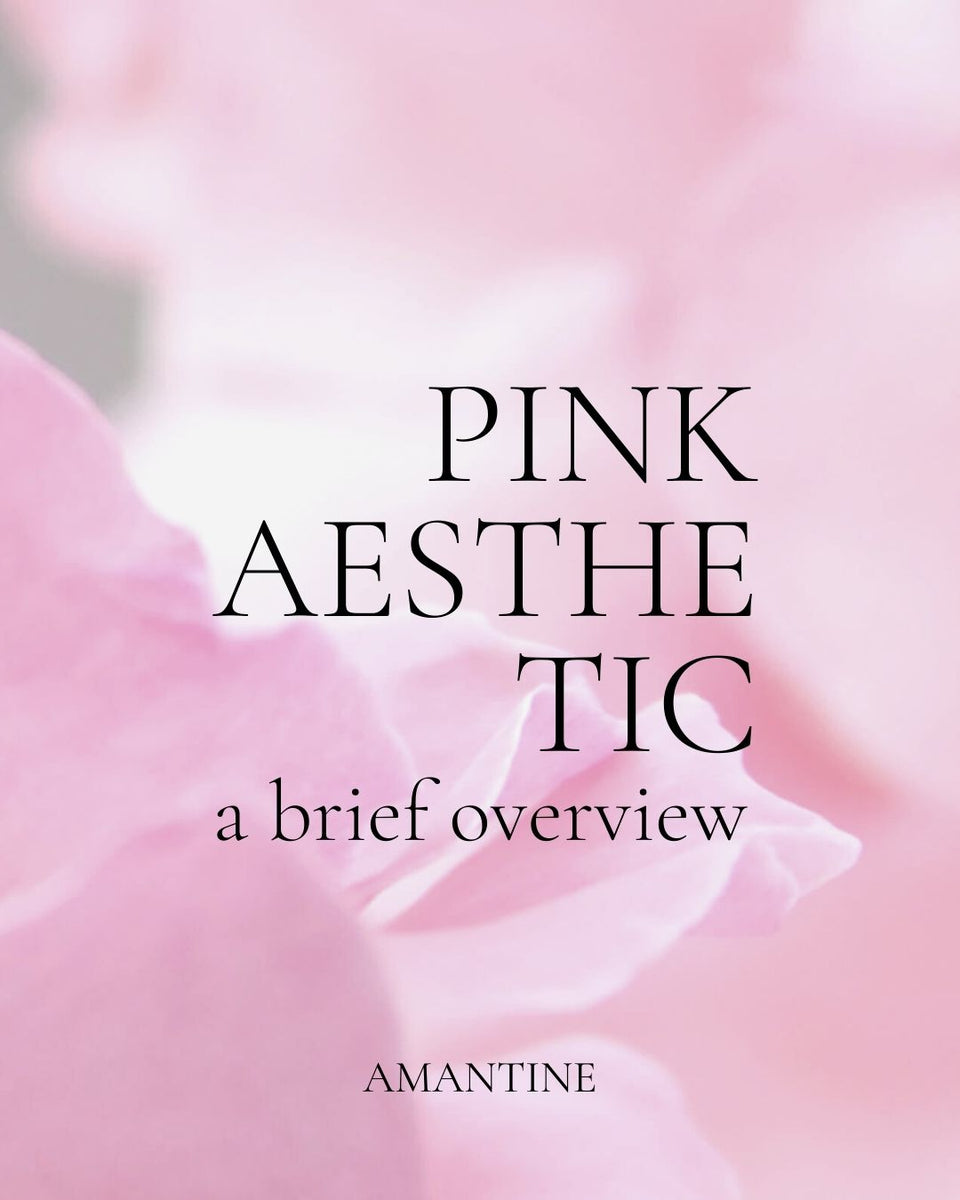 A History of Pink – Amantine